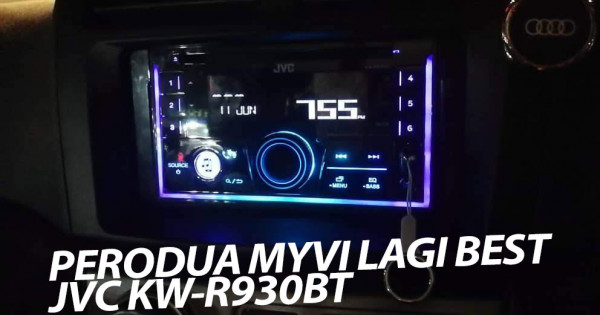 JVC KW-R930BT installed in a Perodua Myvi Lagi Best M600 2nd Generation