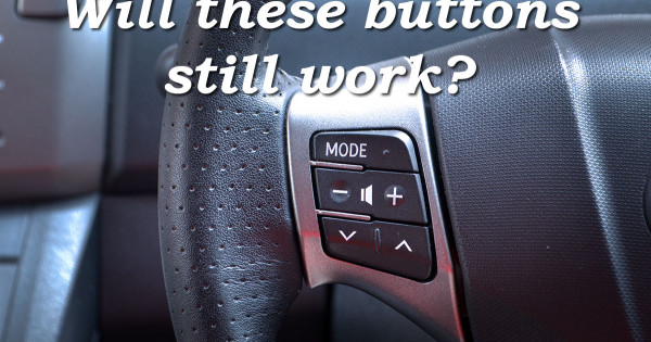 Will My Steering Wheel Control buttons work